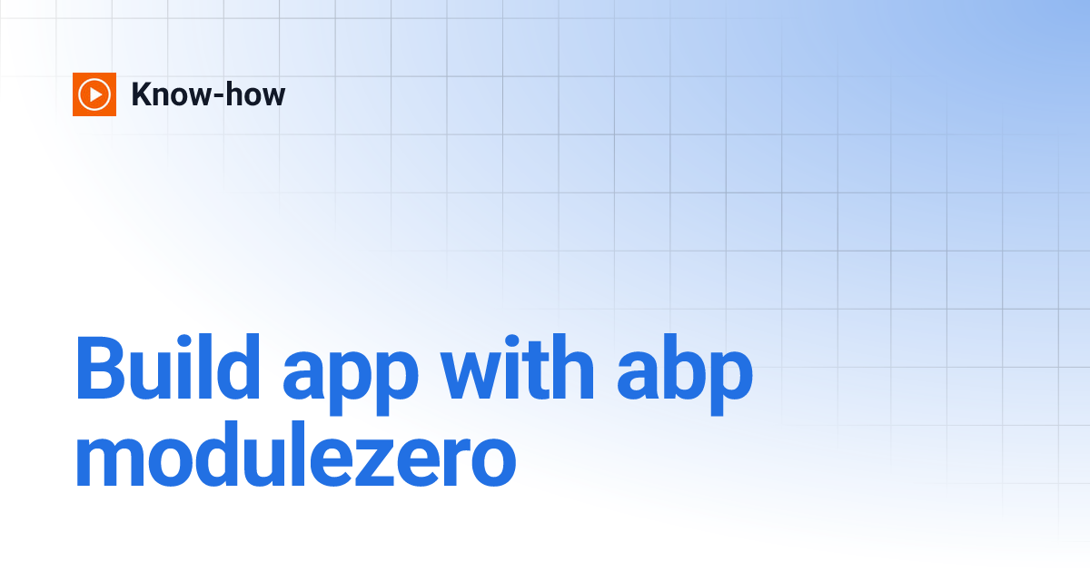 Build app with abp modulezero | Know-how